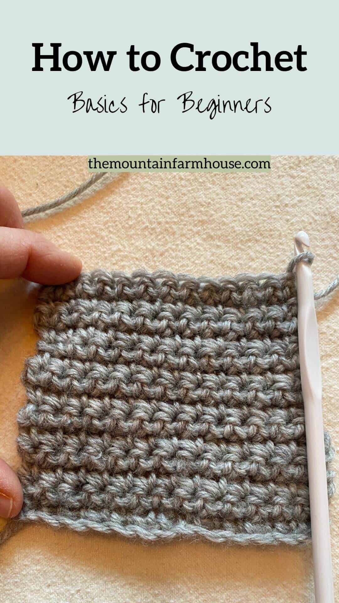 How to Crochet|The Basics for Beginners - The Mountain Farmhouse